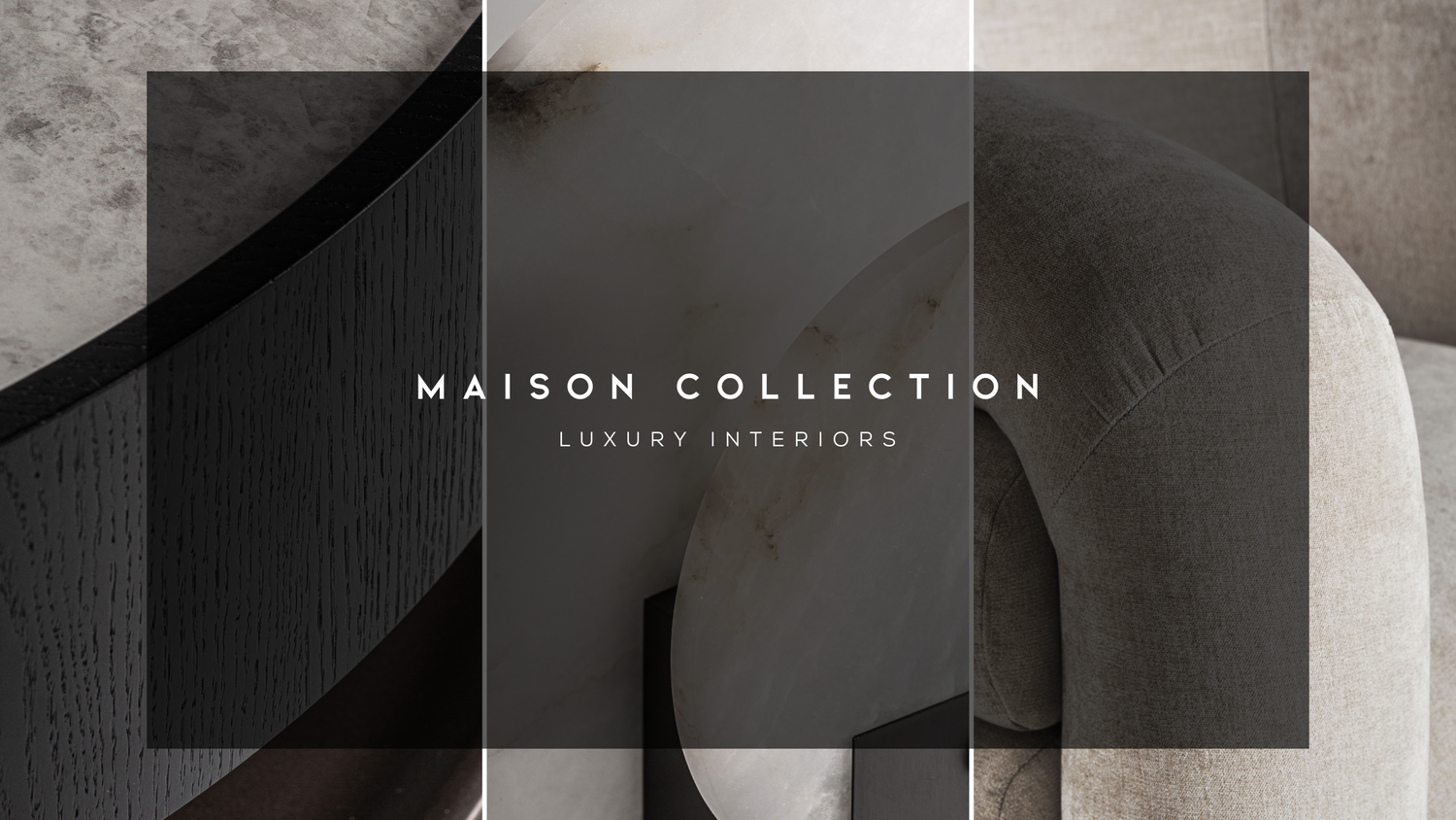 HOME | Maison Collection